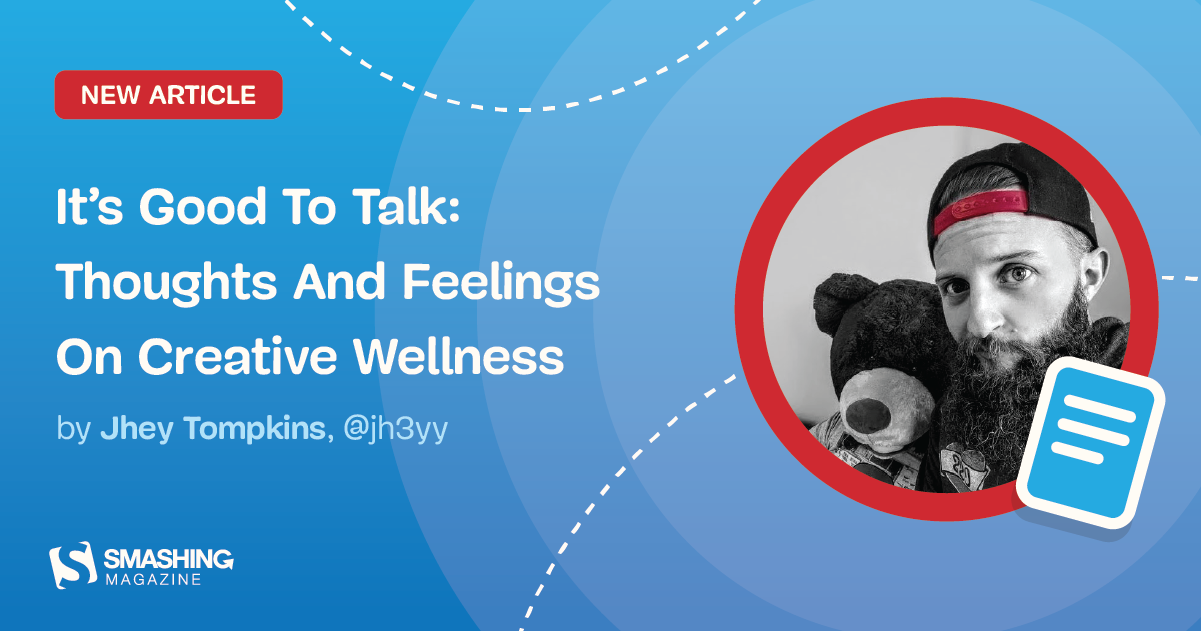 It’s Good To Talk: Thoughts And Feelings On Creative Wellness ...