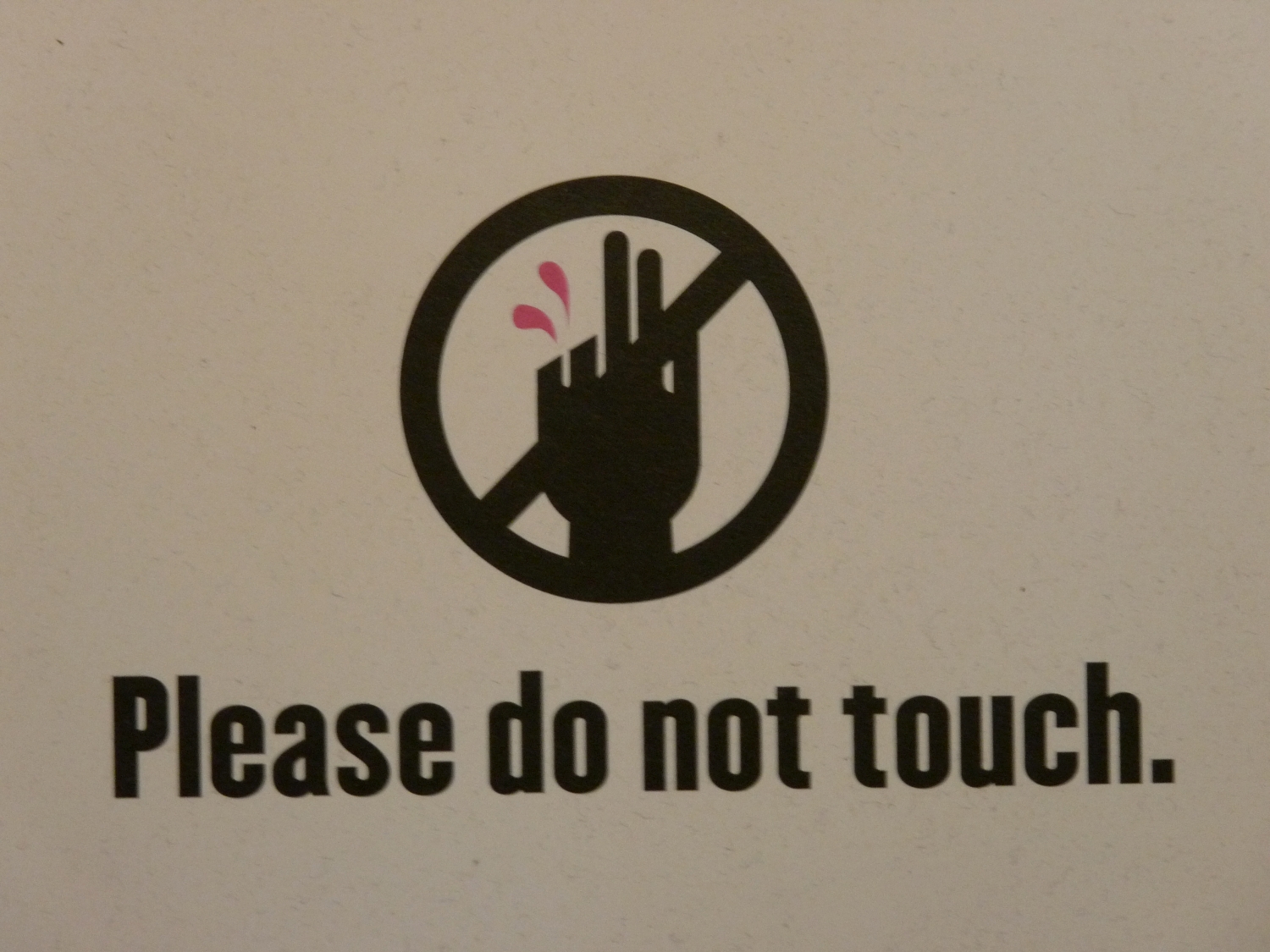 Do Not Touch Sign Museum Do Not Touch Sign Museum
