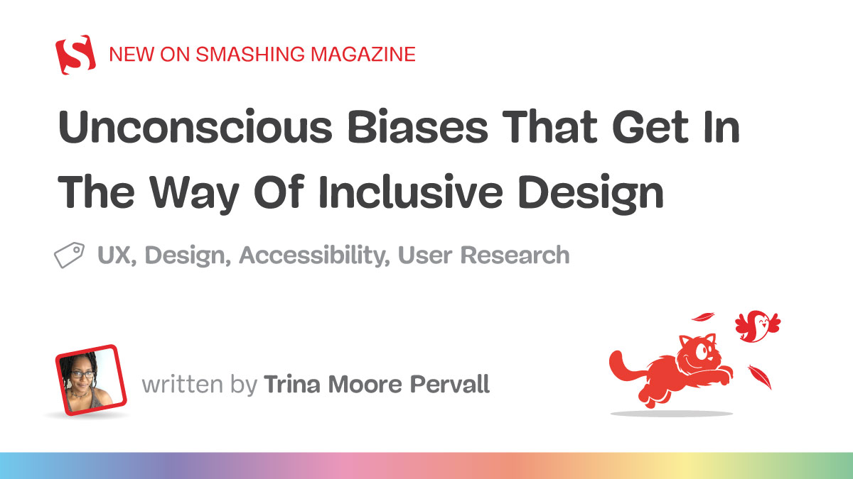 Unconscious Biases That Get In The Way Of Inclusive Design — Smashing ...