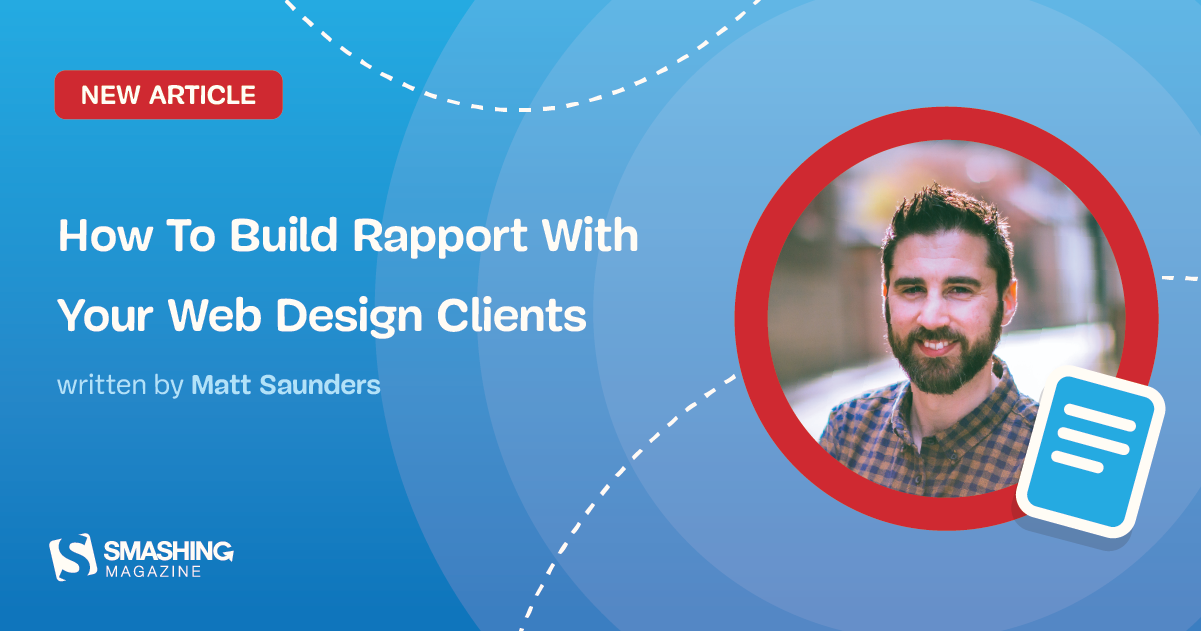 How To Build Rapport With Your Web Design Clients — Smashing Magazine
