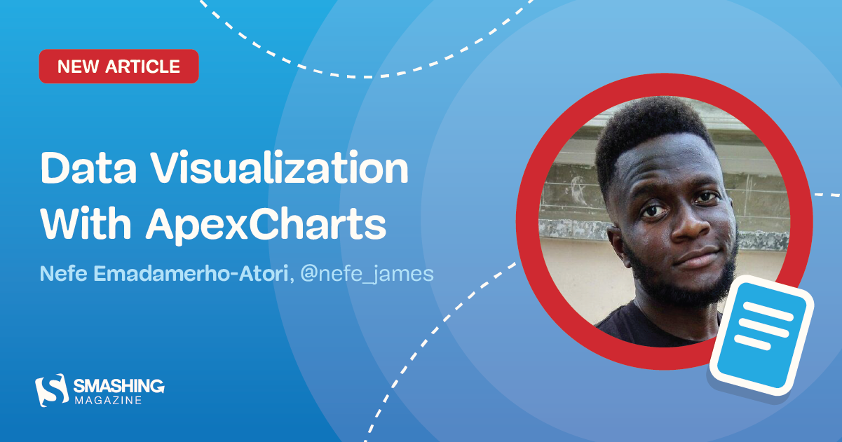 Data Visualization With ApexCharts — Smashing Magazine