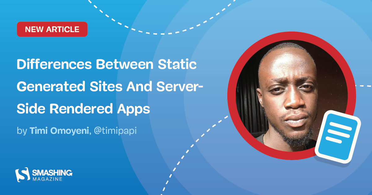 Differences Between Static Generated Sites And Server-Side Rendered ... Differences Between Static Generated Sites And Server-Side Rendered ...