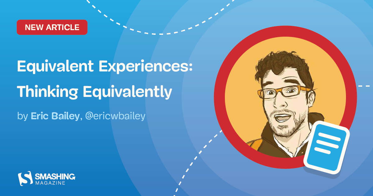 Equivalent Experiences: Thinking Equivalently — Smashing Magazine