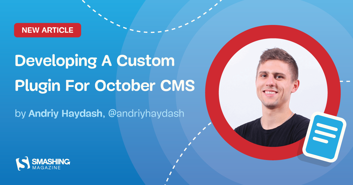 Developing A Custom Plugin For October CMS — Smashing Magazine