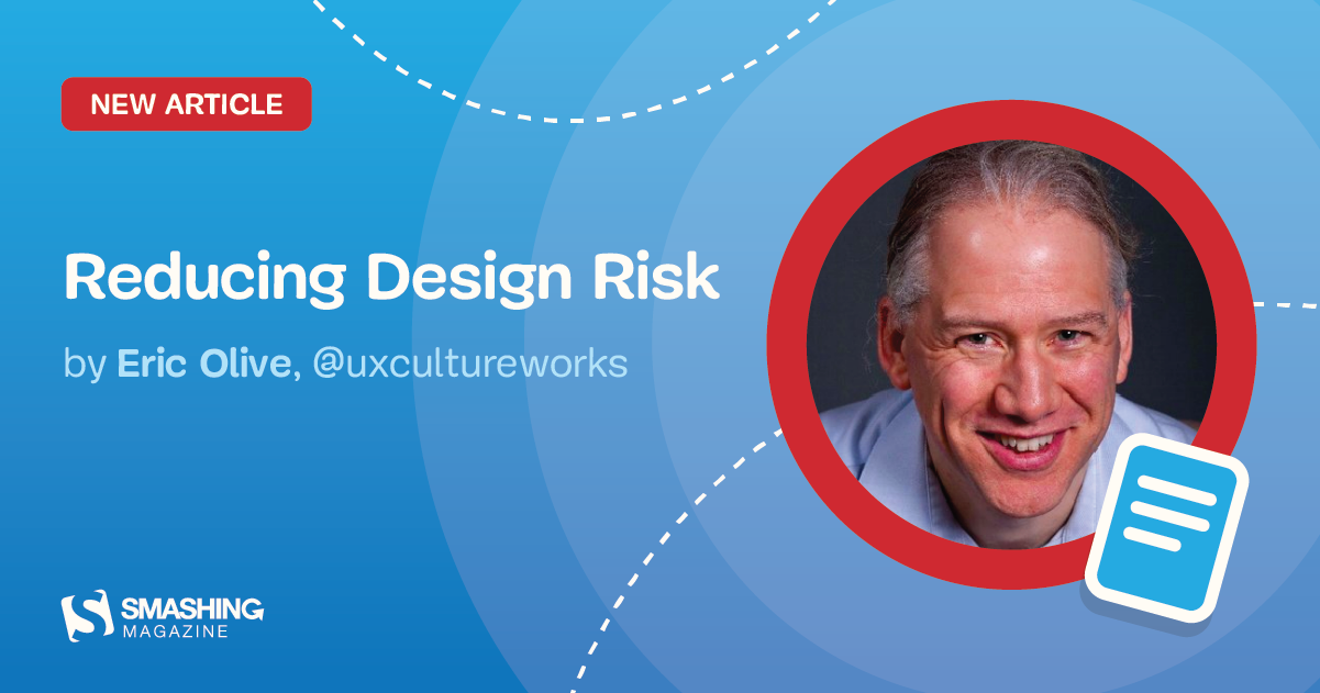 Reducing Design Risk — Smashing Magazine