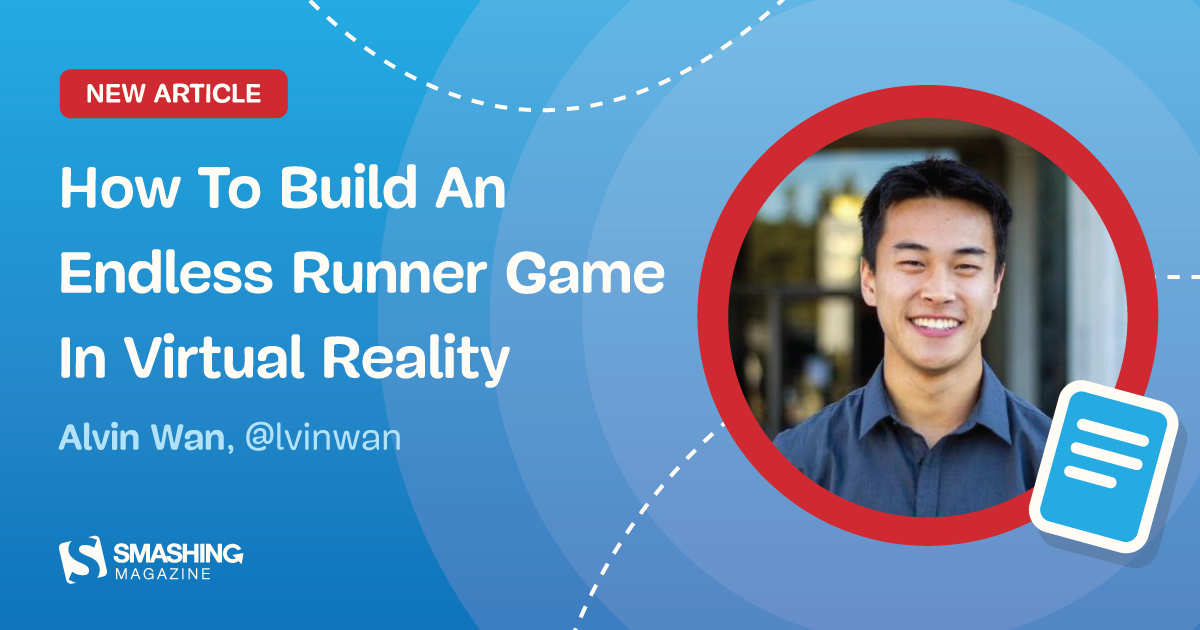 How To Build An Endless Runner Game In Virtual Reality (Part 1 ...
