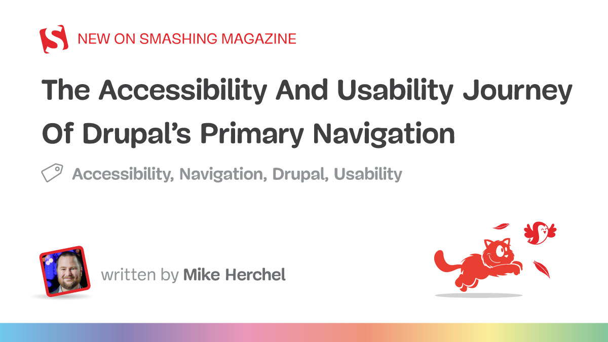 The Accessibility And Usability Journey Of Drupal’s Primary Navigation — Smashing Magazine