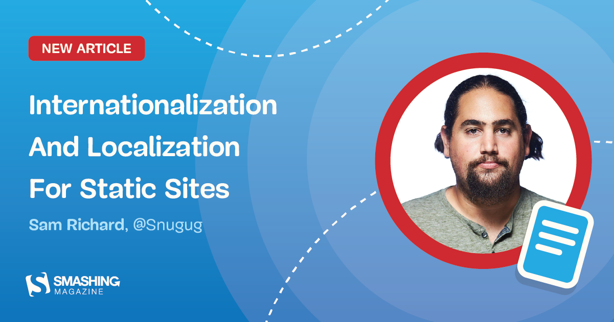 Internationalization And Localization For Static Sites — Smashing Magazine