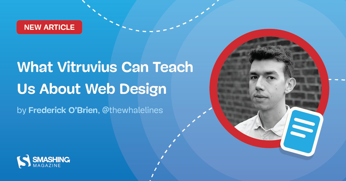 What Vitruvius Can Teach Us About Web Design — Smashing Magazine