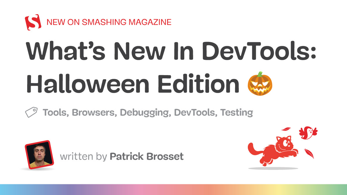 What’s New In DevTools: Halloween Edition 🎃 — Smashing Magazine