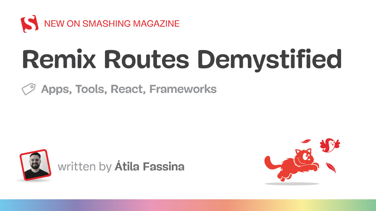 Remix Routes Demystified — Smashing Magazine