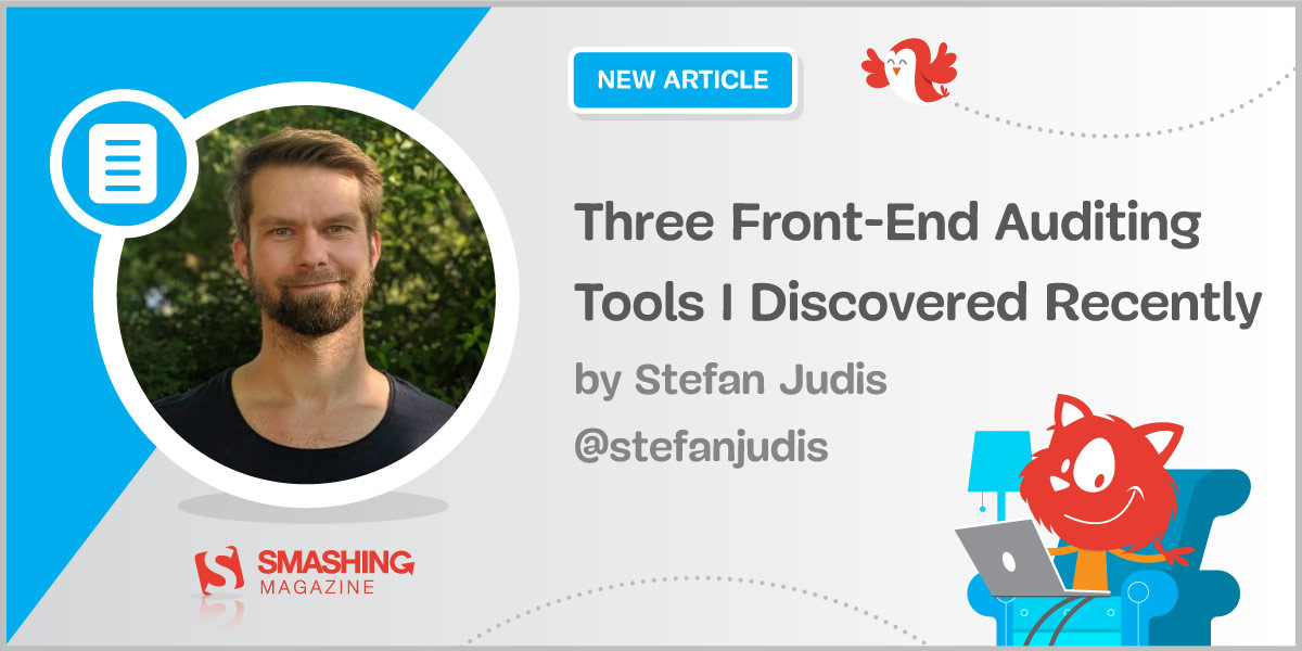 Three Front-End Auditing Tools I Discovered Recently — Smashing Magazine