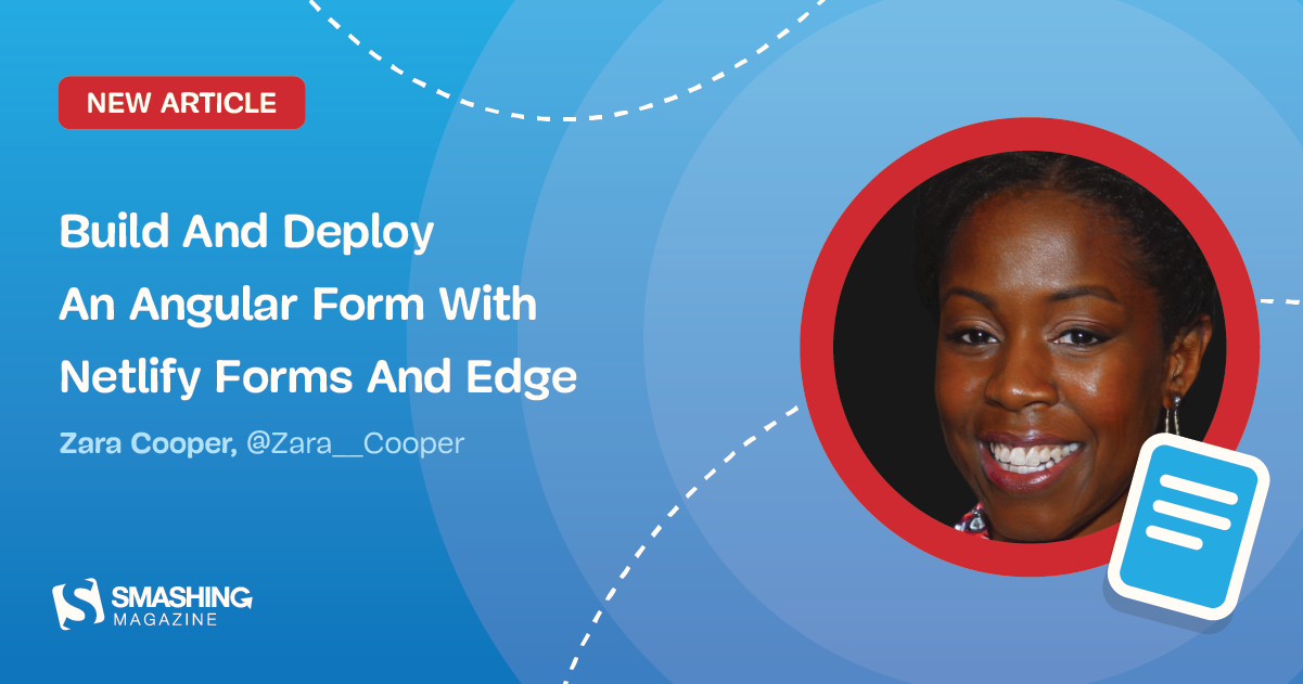Build And Deploy An Angular Form With Netlify Forms And Edge — Smashing Magazine